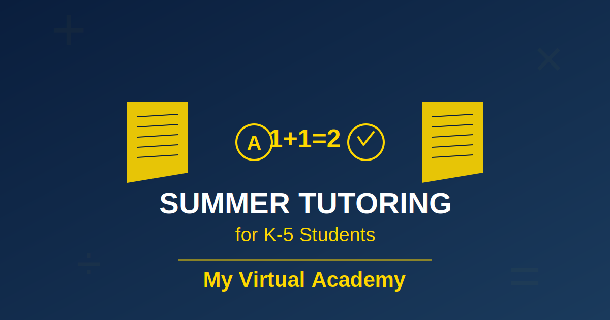 Summer Tutoring for K-5 | Math & Reading | My Virtual Academy